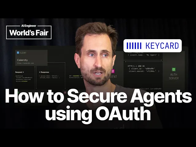 How to Secure Agents using OAuth — Jared Hanson (Keycard, Passport.js ...